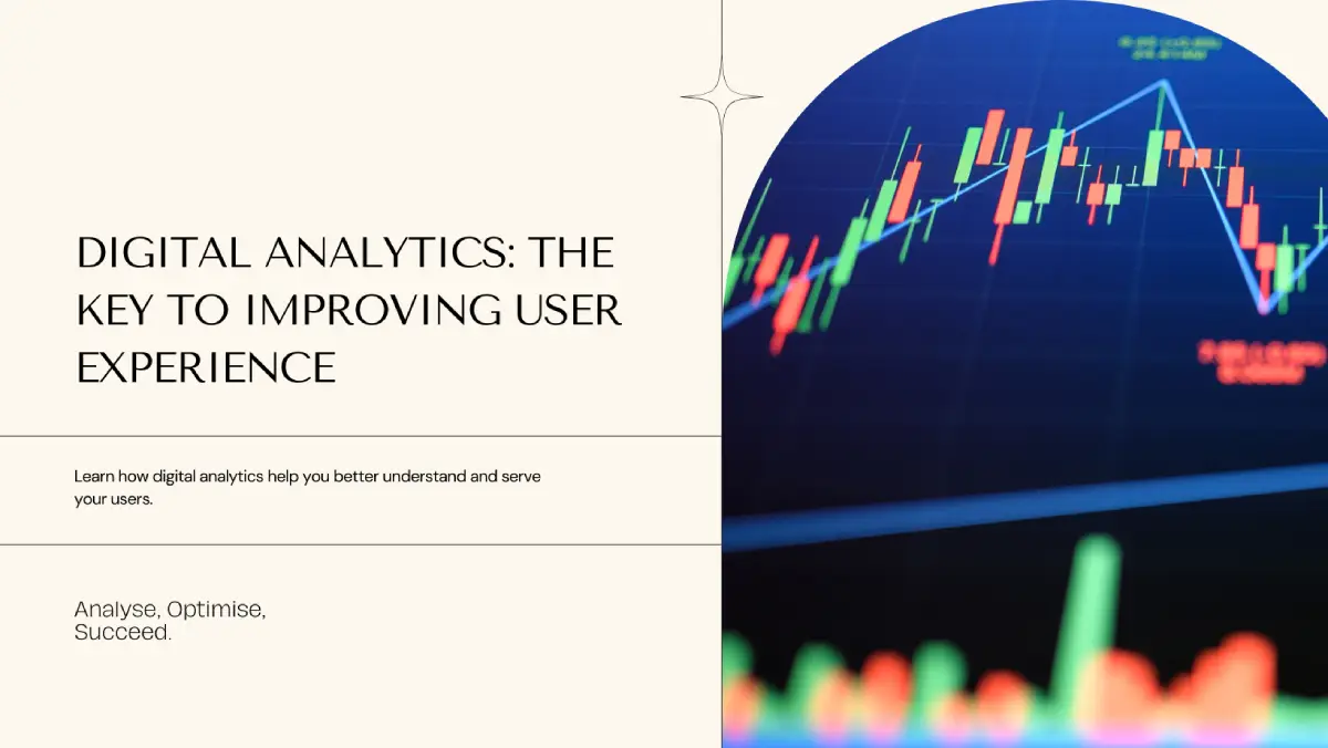 Digital Analytics The Key To Improving User Experience