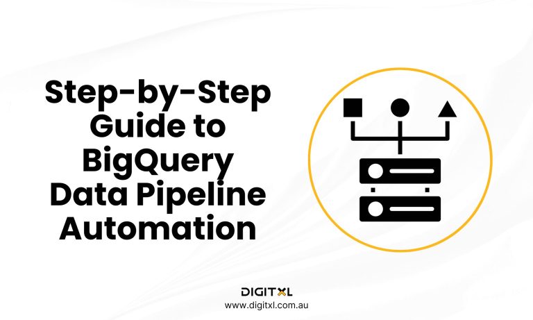 How Do You Automate Data Pipelines in BigQuery? - DigitXL